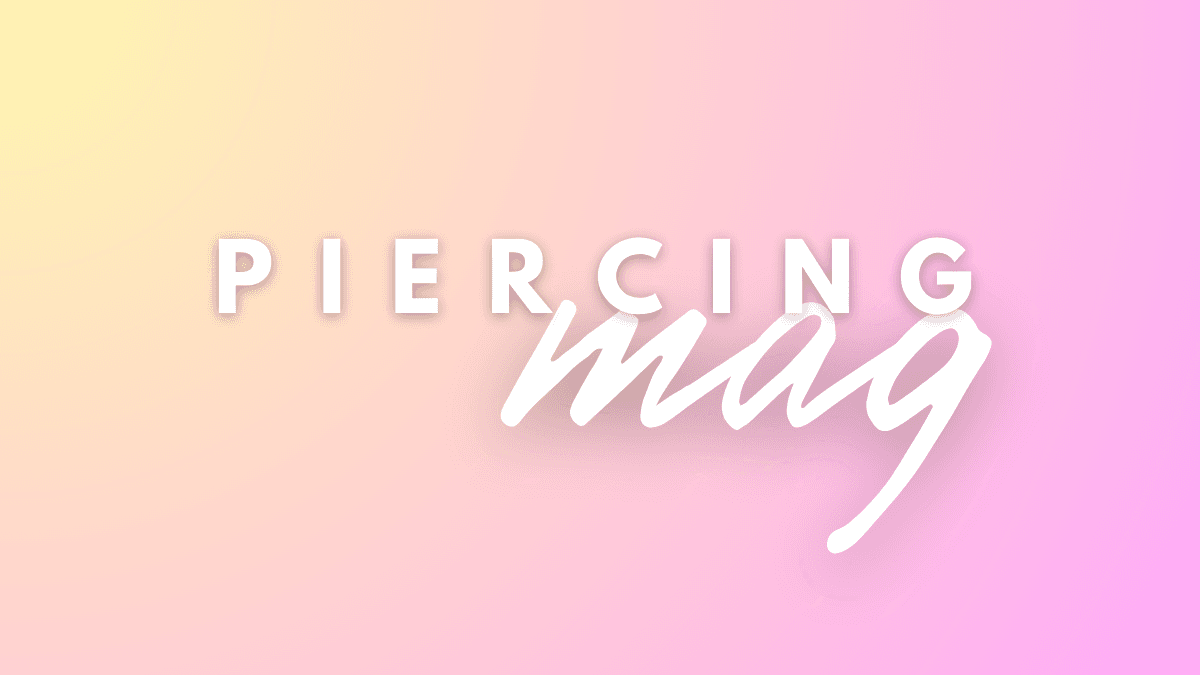 PiercingMag | Piercing Trends, Tips, and Beyond.